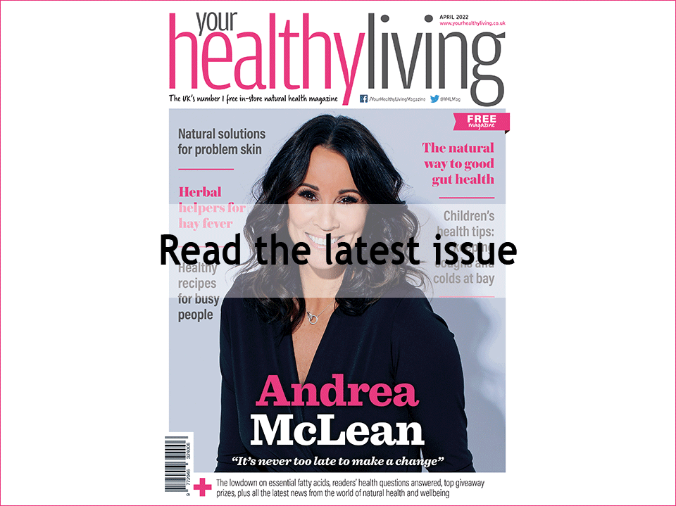 Your Healthy Living - The UK's Number 1 Free In-store Natural Health ...