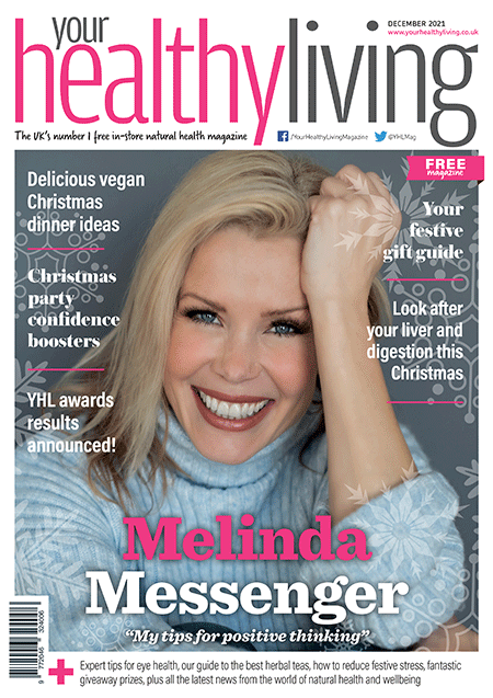The UK's Number 1 Free In-store Natural Health Magazine - Your Healthy ...